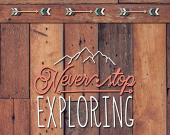 Never stop exploring | Etsy