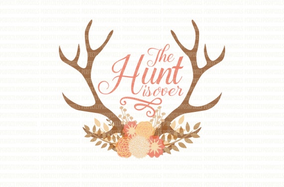 The Hunt is Over SVG Printable Clip Art Cut Files Heat
