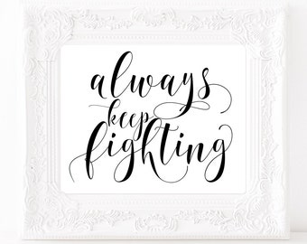 Keep fighting | Etsy