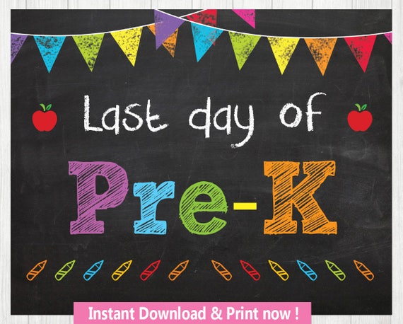 Last Day Of Pre K Sign First Day Of School Sign Last Day Of last-day-of-pre-k-sign-first-day-of-school-sign-last-day-of