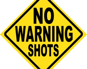 Warning shot sign | Etsy