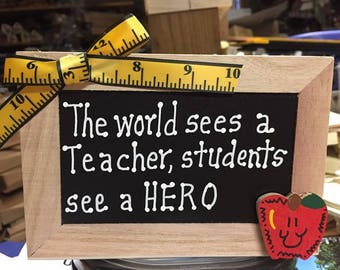 Teacher Gifts PS0800 To the world you may be just a Teacher