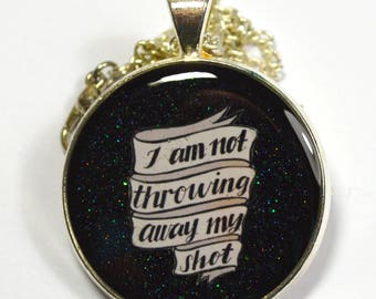 Hamilton Musical Keychain I'm Not Throwing Away My Shot