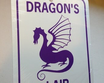 Beyond here There be dragons Funny Sign 6x8 inch Aluminum