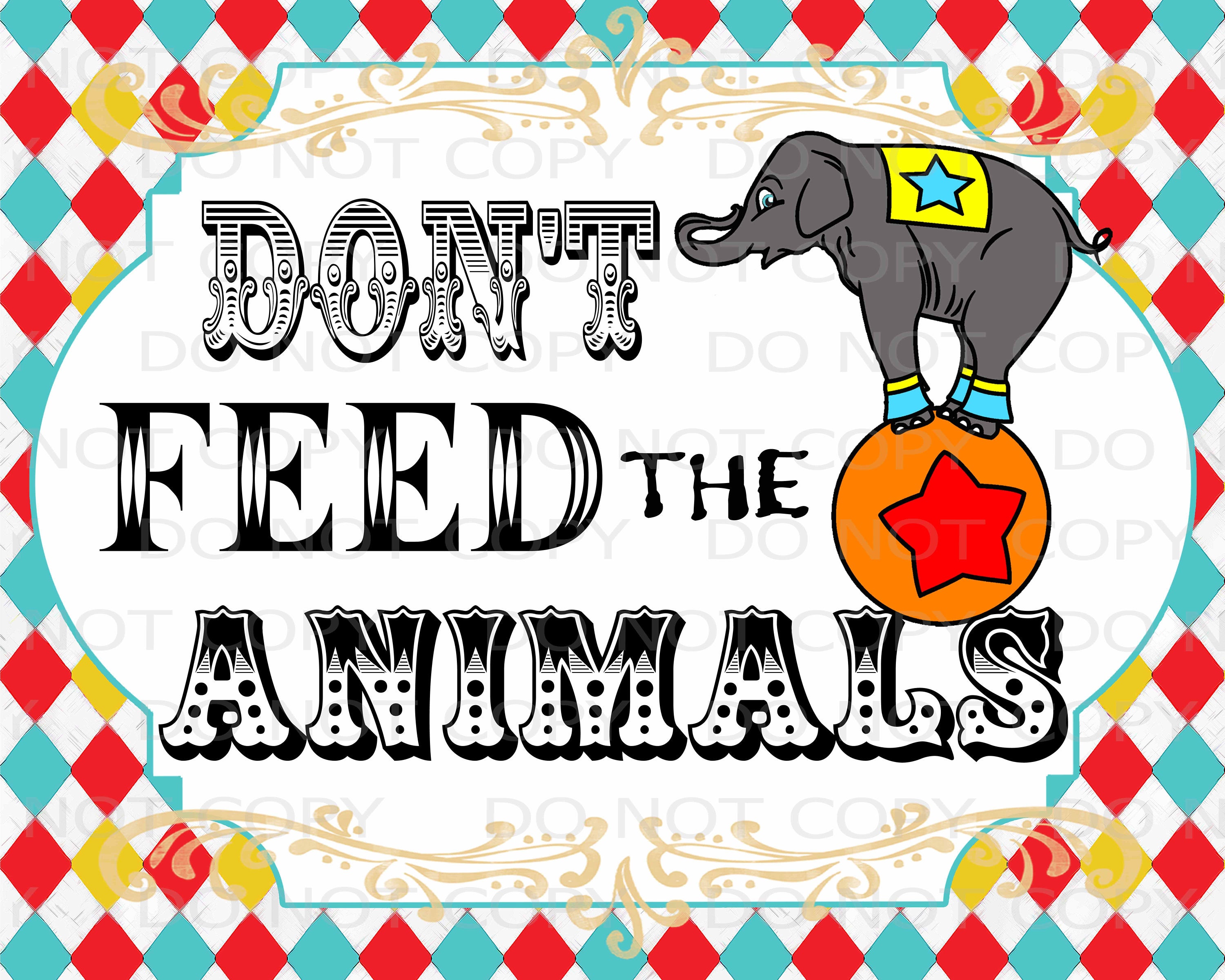 Printable DIY Don't Feed The Animals Vintage Circus Poster