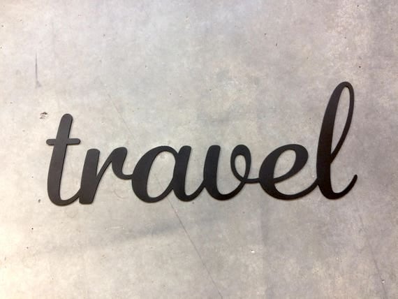 Travel Metal Lettering Steel Wall Art Cursive Text