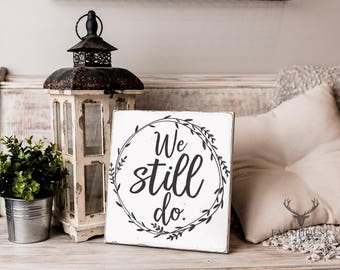 We still do sign | Etsy
