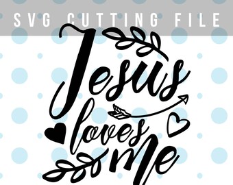 Jesus loves me svg | Etsy