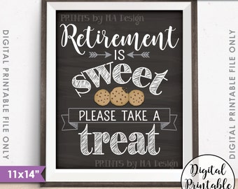 Retirement Sign Retirement is Sweet Please Take a Treat
