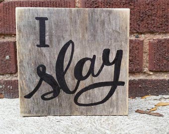 Slay sign | Etsy