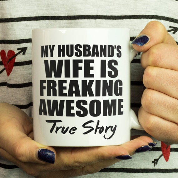 My Husbands Wife Is Freaking Awesome Best Wife Mug Just