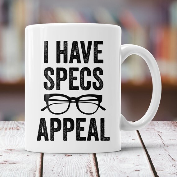 Optician Ts I Have Specs Appeal Eye Glasses Funny