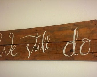 We still do sign | Etsy