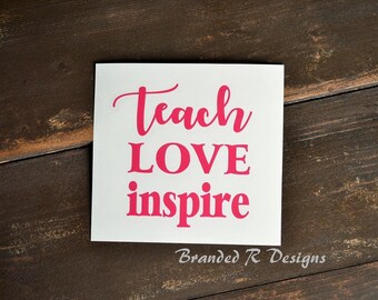 Teach love inspire | Etsy