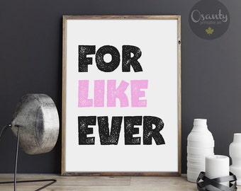 For like ever print | Etsy
