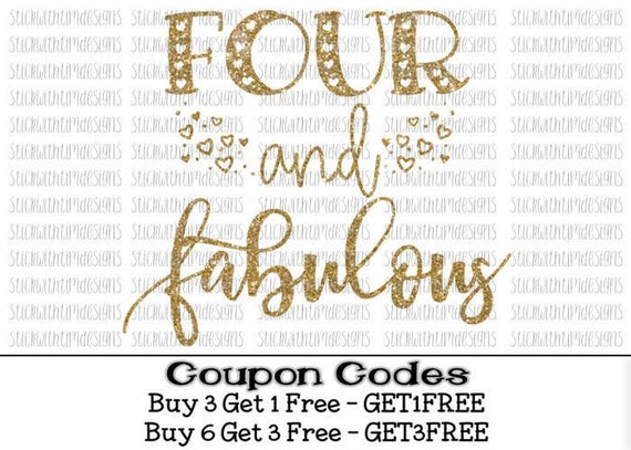 Four and Fabulous Svg Birthday Svg Four Birthday Cut File svg
