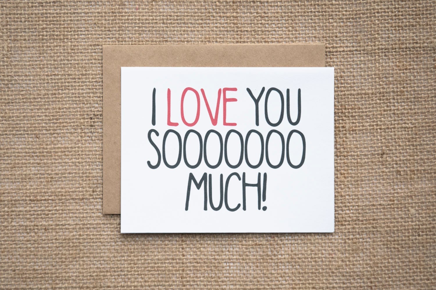 I Love You SOO Much Card Love Card Anniversary Card Just