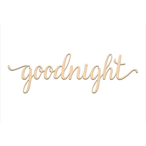 Goodnight Script Word Wood Sign Wooden words Sign Art