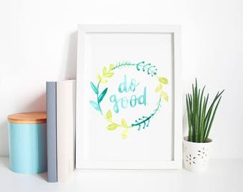 Go Out Into the World and Do GOOD quote Rubber Stamp 321