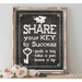 Instant 'Share your Key to Success' Printable