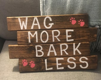 Wag more bark less | Etsy