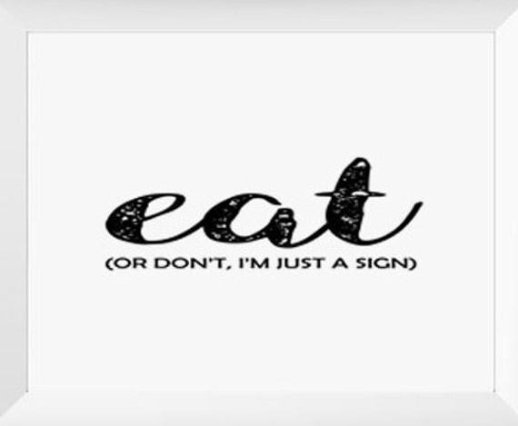Eat sign for kitchen funny printable Funny kitchen art