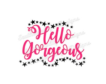 Hello gorgeous svg | Etsy