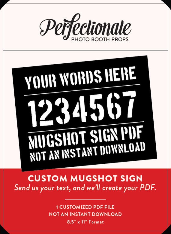 Customized Mugshot Sign PDF You Provide Your Custom Text and