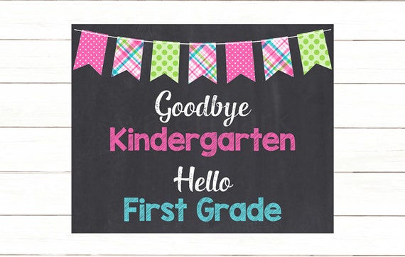 First Day Last Day Of Kindergarten Sign Goodbye Kindergarten Hello First Day Last Day Of Kindergarten Sign Goodbye Kindergarten Hello