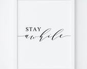 Stay awhile sign | Etsy