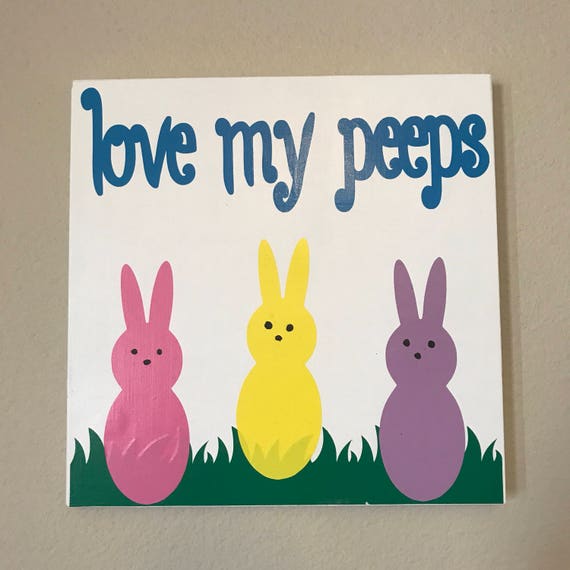 Easter 10x10 Love my Peeps Sign
