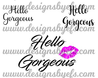 Hello gorgeous svg | Etsy