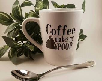 Coffee makes me poop | Etsy