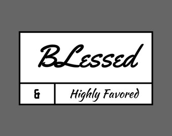 Highly favored | Etsy