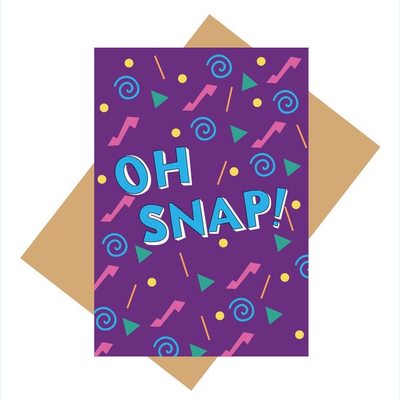 Items Similar To 90s Greeting Card Oh Snap 90s Slang Fun Greeting Items Similar To 90s Greeting Card Oh Snap 90s Slang Fun Greeting
