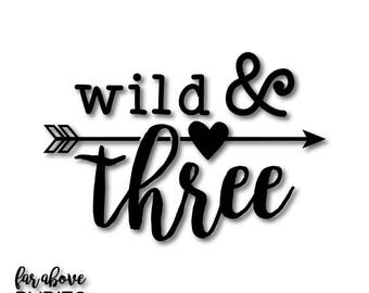 Wild and three svg | Etsy