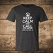 Keep Calm And Call 0118 999 881 999 119 725.. 3 T-shirt Tee
