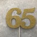 Any Number Gold Glitter 65th Birthday cake topper number