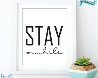 Stay awhile poster | Etsy