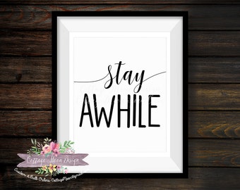Stay awhile poster | Etsy