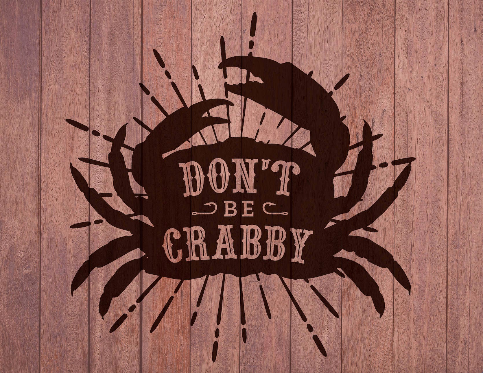Don't Be Crabby Crab Sign SVG PNG Cricut File