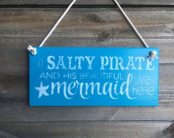 Wood Sign A Salty Pirate Beautiful Mermaid Beach Plaque Wall