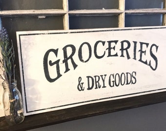 Groceries & Dry Goods distressed sign hand made hand painted