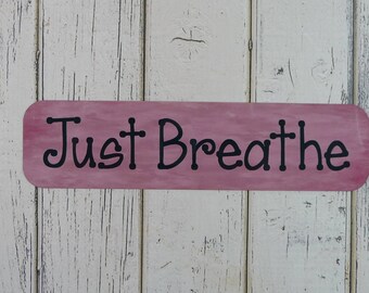 Just breathe sign | Etsy