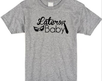 Laters baby | Etsy