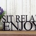 Sit Relax Enjoy Metal Wall Art Metal Sign Wall Decor