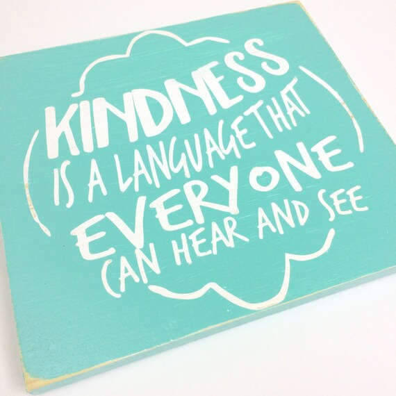 Items similar to Hand Painted Wood Sign: Kindness is a Language ...