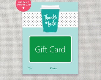 Thanks A Latte Gift Card Holder Printable Teacher Gift