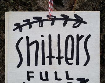 Shitters full sign | Etsy