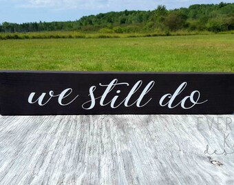 We still do sign | Etsy